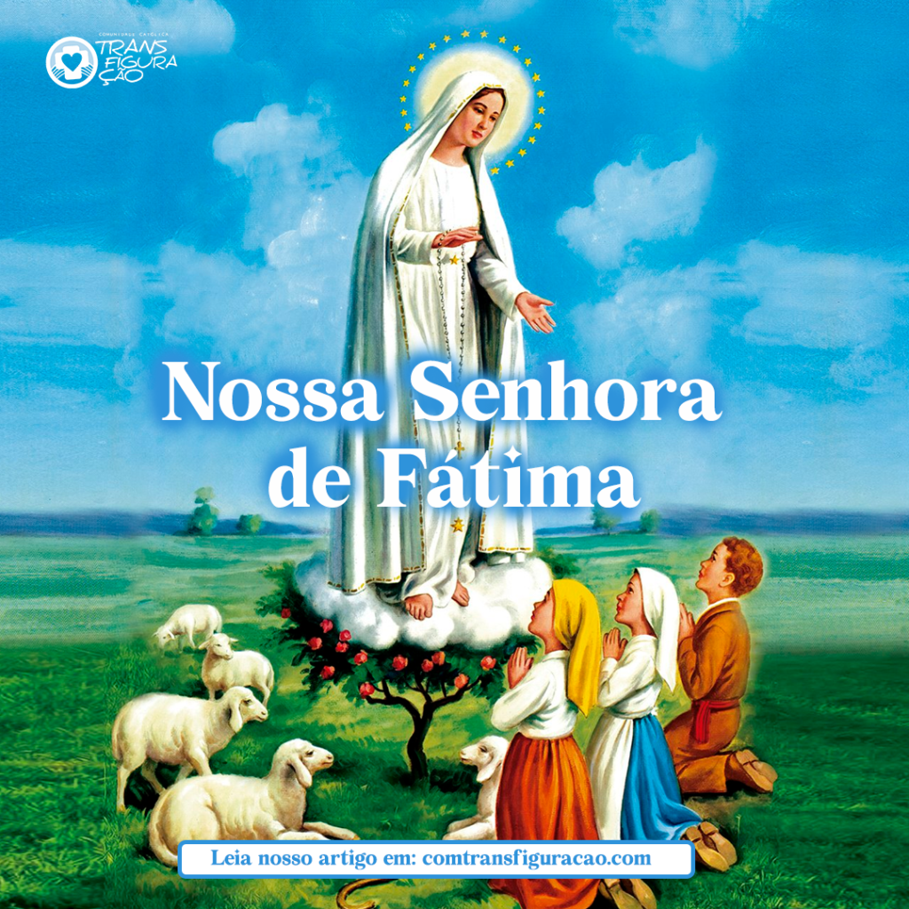 Nossa Senhora de Fátima – Comunidade Transfiguração